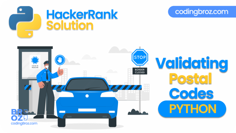 Validating Postal Codes In Python Hackerrank Solution Codingbroz